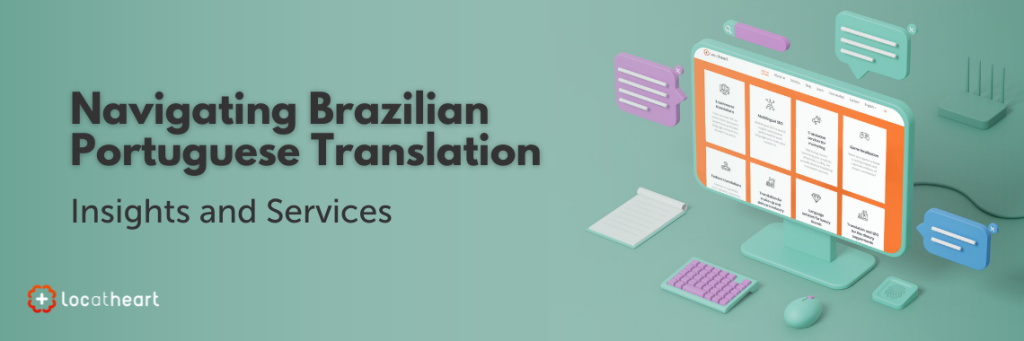 Navigating Brazilian Portuguese Translation: Insights and Services ...